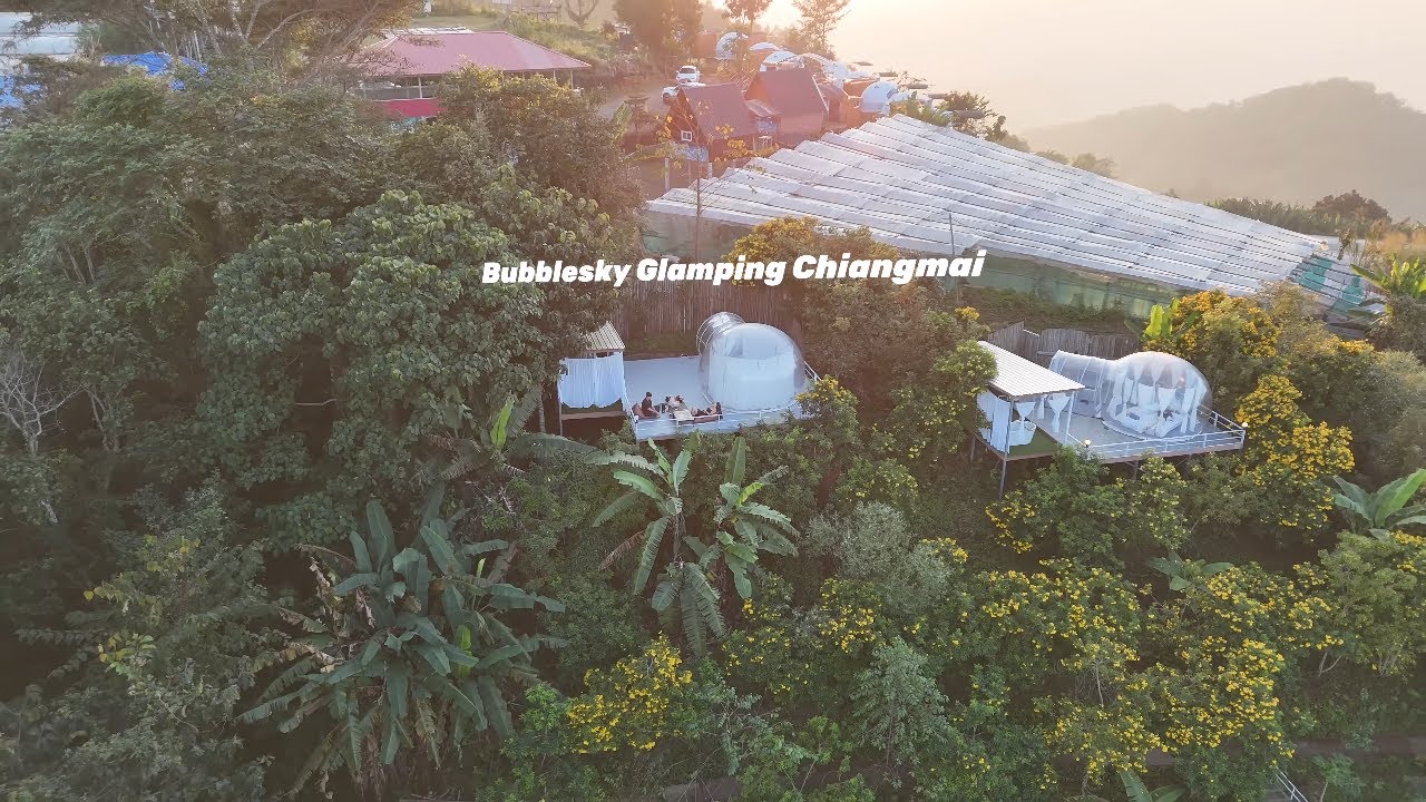 Experience what we experience at Glamping Bubble Sky Chiang Mai - YouTube