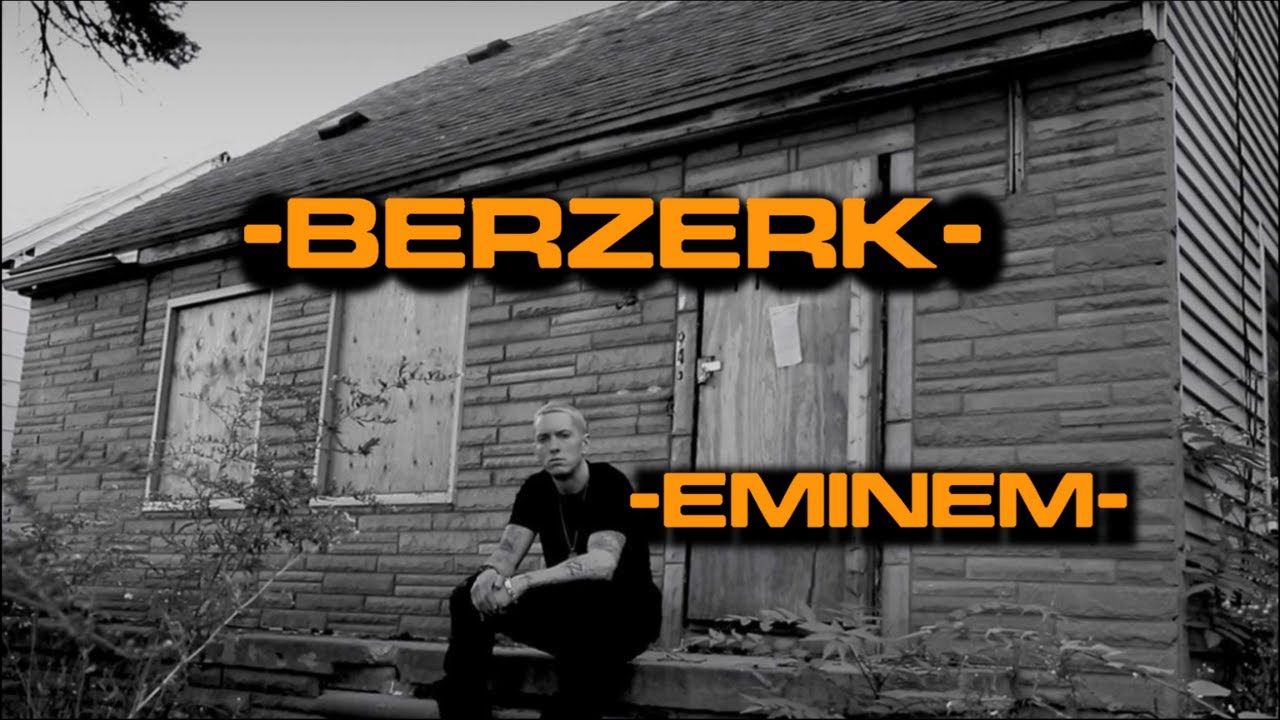 Eminem - Berzerk ( Scrolling Lyrics ) - YouTube