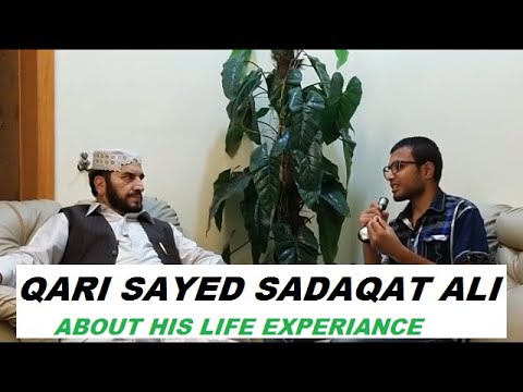 LIFE OF QARI SAYED SADAQAT ALI -BEST VIDEO EVER- MOTIVATIONAL TALK SHOW ...