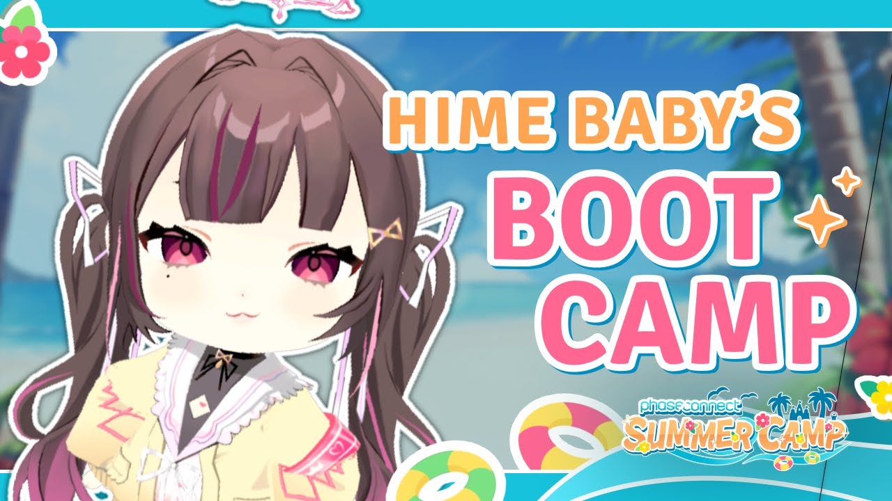 【Phase Connect Summer Camp】HIME BABY'S BOOT CAMP! 🥾🏕️ - YouTube