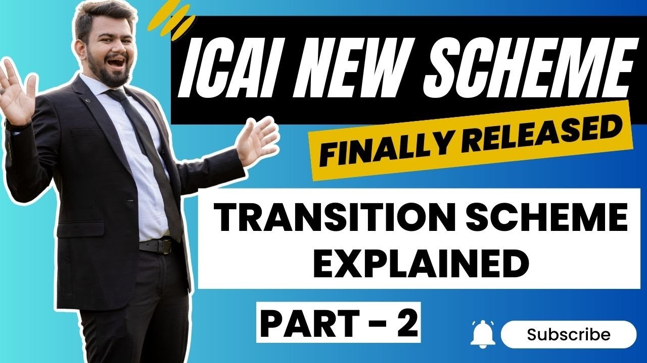 ICAI New Scheme 2023 | Transition Scheme Explained in Detail | Part 2 ...
