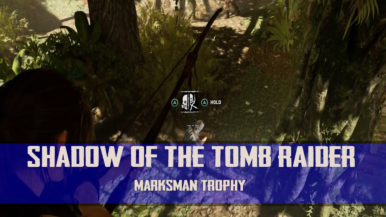 Shadow Of The Tomb Raider - Marksman Trophy/Achievement Guide - YouTube