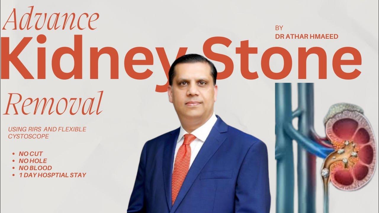 Advanced Kidney Stone Removal with RIRS & Flexible Cystoscope | Dr. Athar Hameed | Lahore ...
