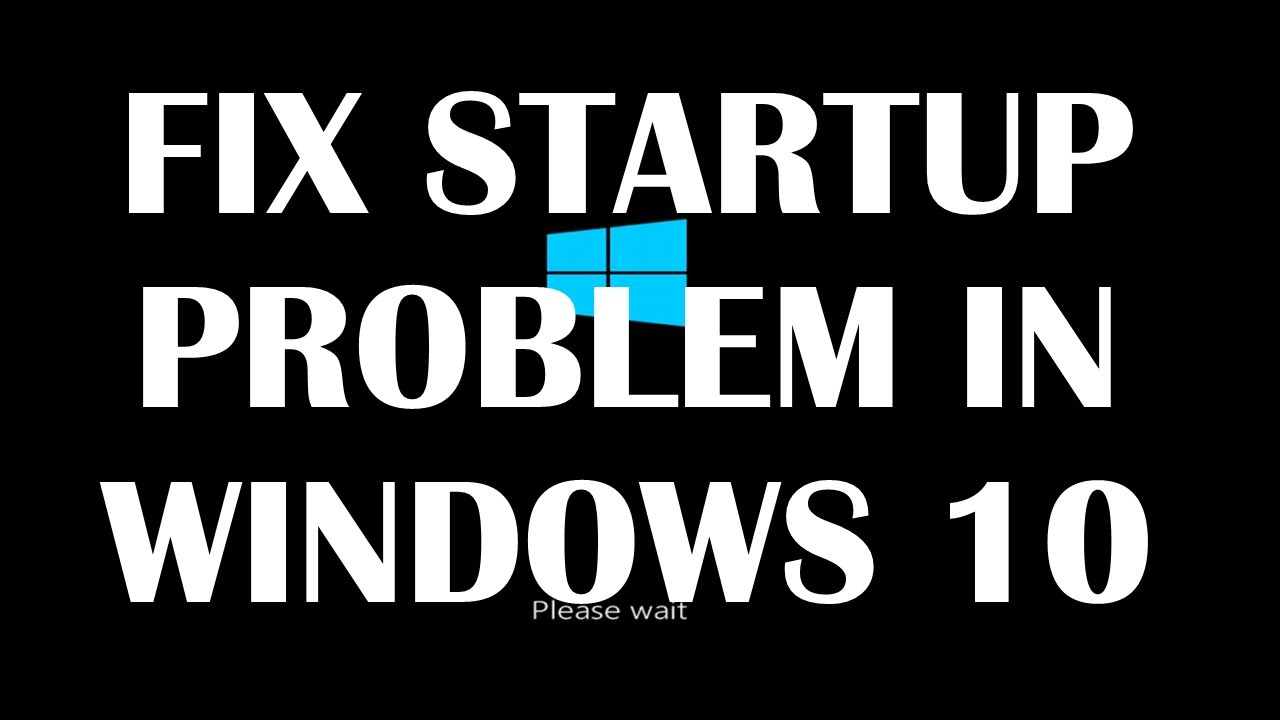 2023 - How To Fix Startup Problems in Windows 10/11 - YouTube