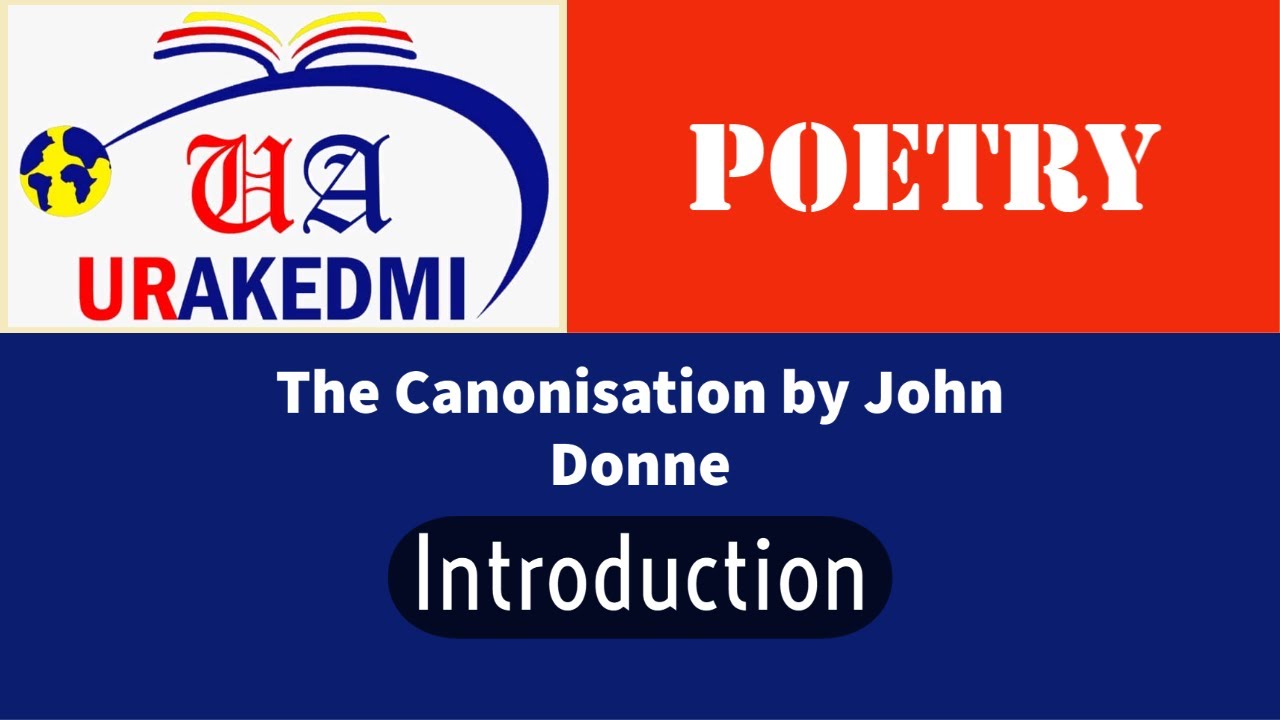 The Canonization by John Donne: Introduction and Reading Text - YouTube