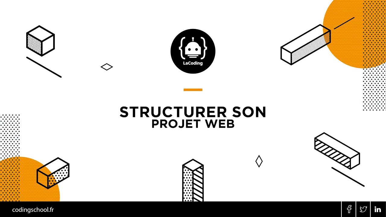 Atelier "Structurer son projet Web" - [La Coding] - YouTube