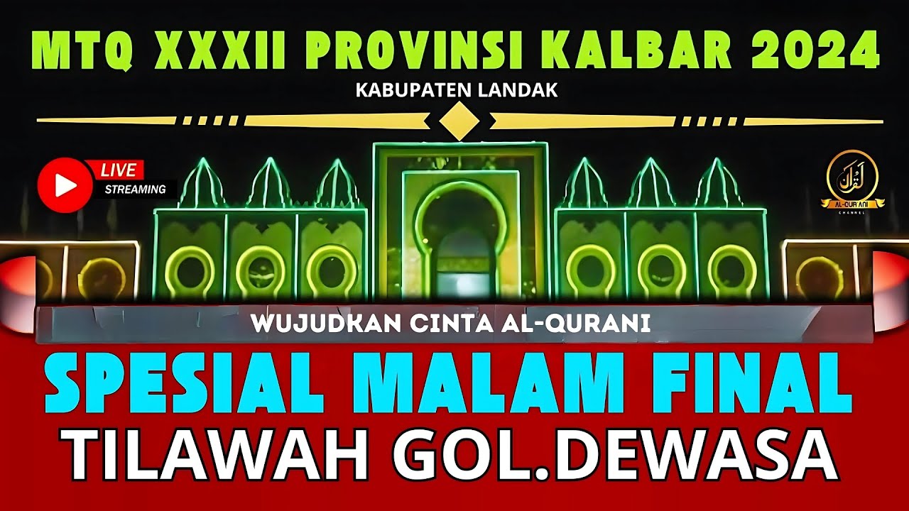 Final Tilawah Golongan Dewasa - MTQ XXXII Provinsi Kalbar di Kabupaten ...