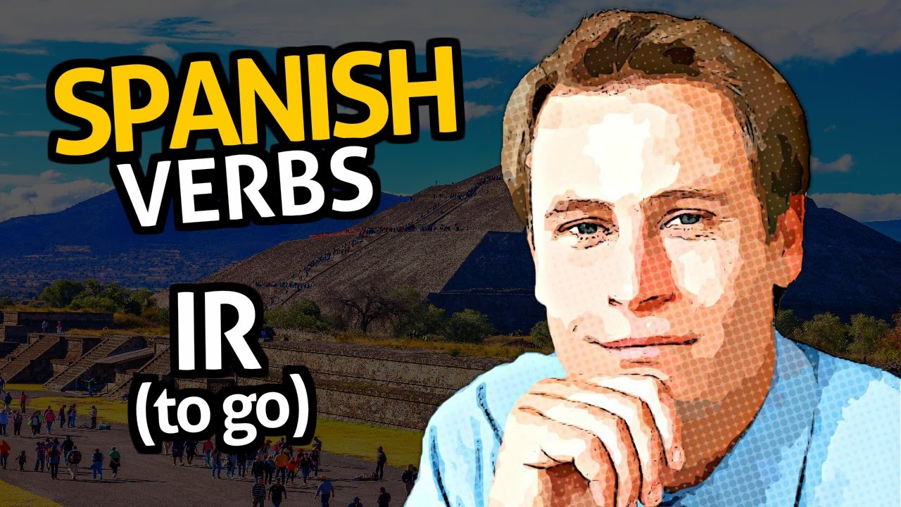 Learn Spanish Verbs with OUINO™: Lesson #10 Ir (to go) - YouTube