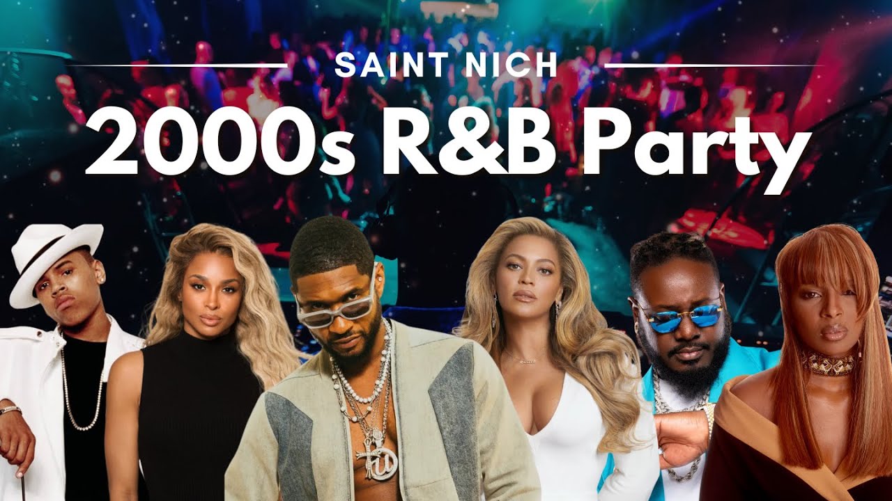 2000s R&B Party Mix: Usher, Beyonce, Ciara, Mary J. Blige, T-Pain ...