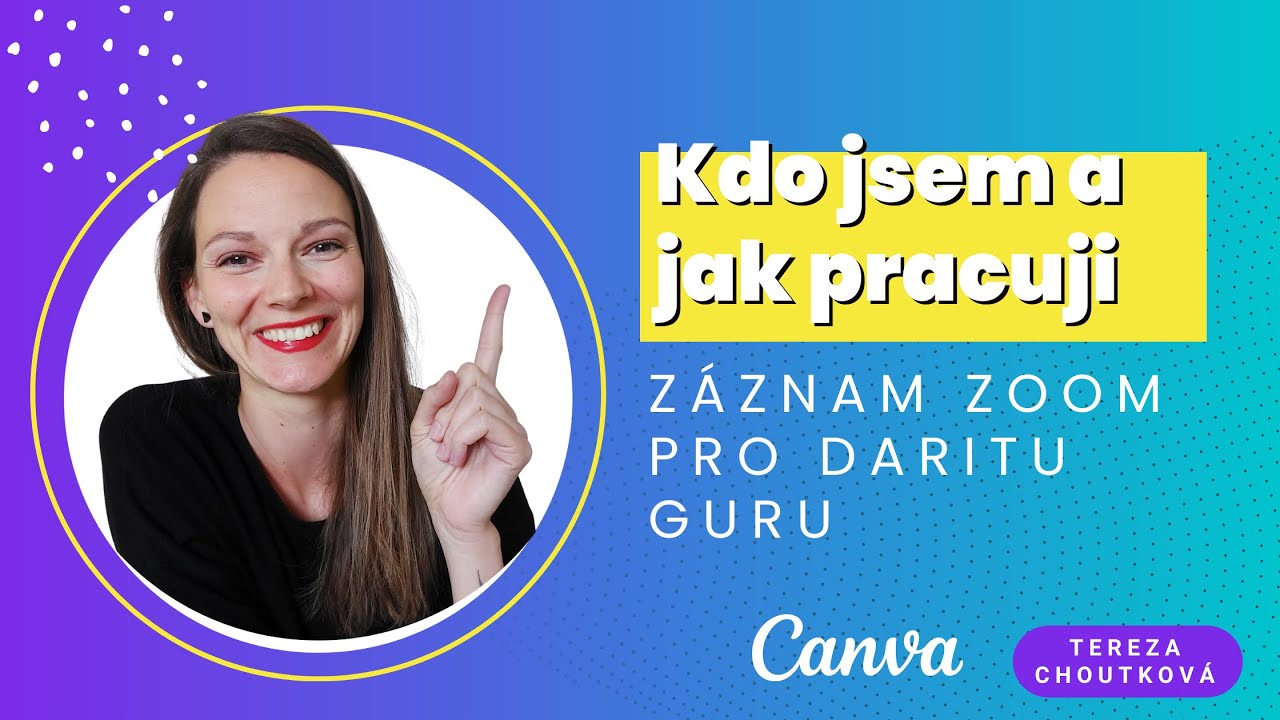 Kdo jsem a jak pracuji - YouTube