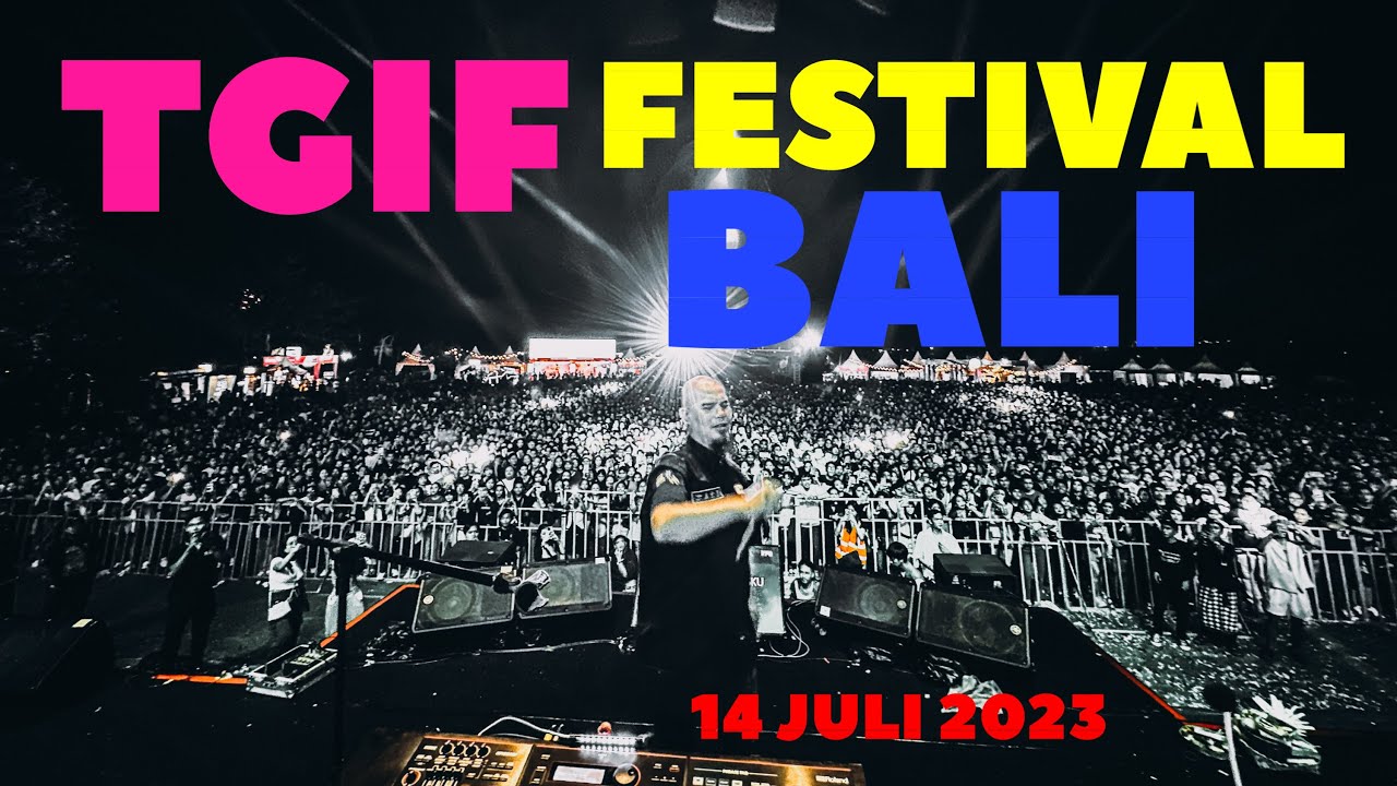 DEWA 19 SOLD OUT DI TGIF FESTIVAL BALI 14 JULI 2023 - YouTube