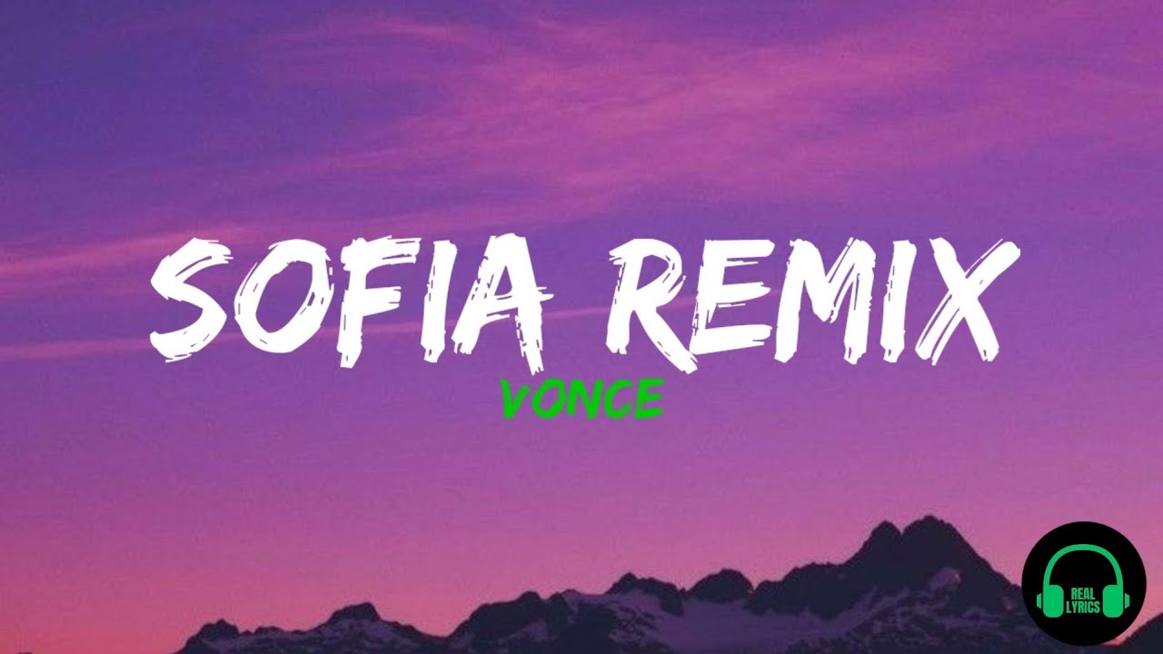 Vonce - Sofia Remix (Lyrics) - YouTube