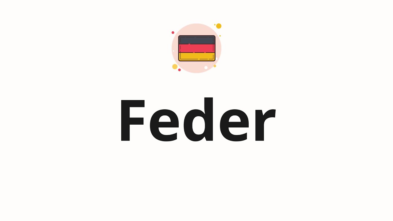 How to pronounce Feder - YouTube