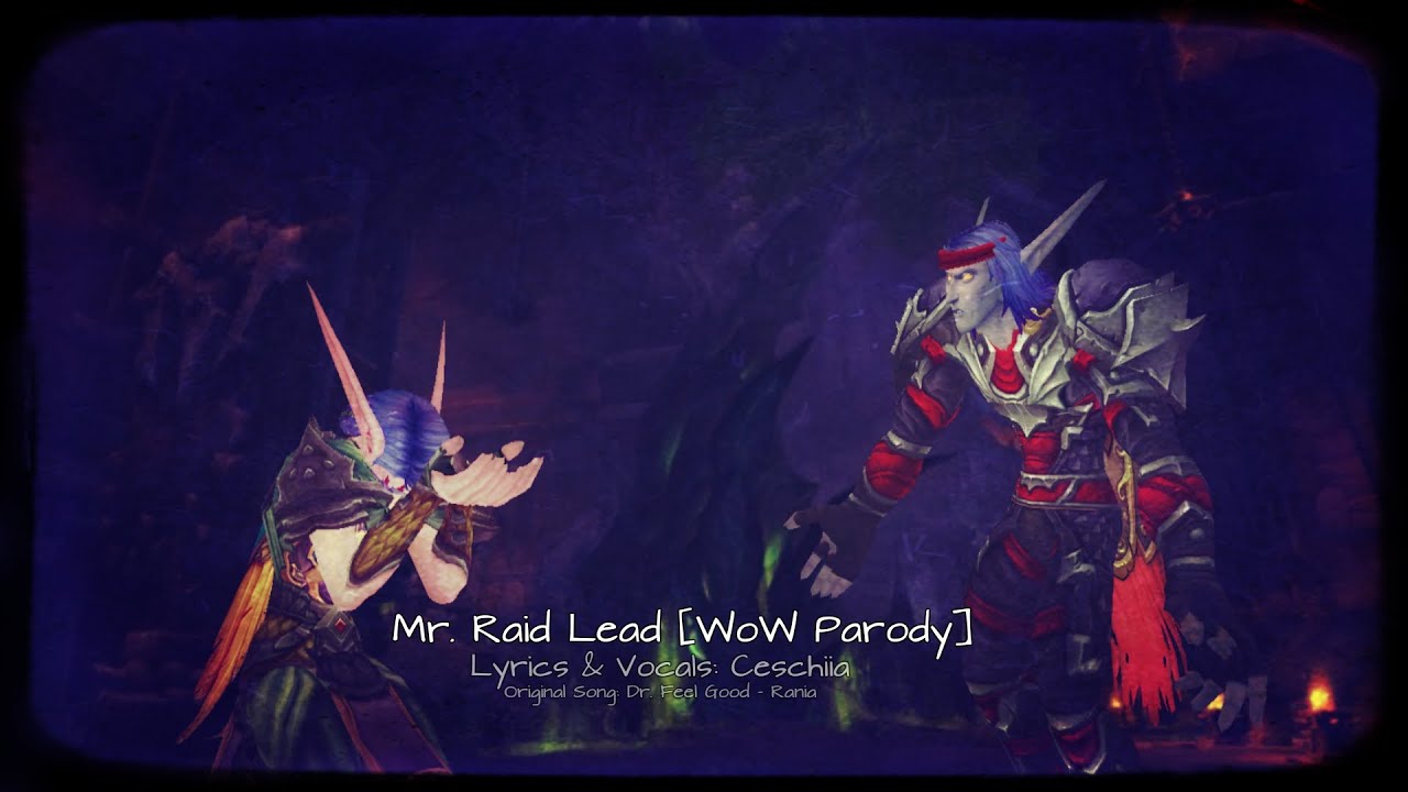 Mr. Raid Lead [WoW Parody] - YouTube
