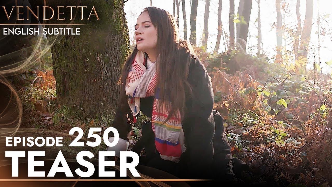 Vendetta - Episode 250 Teaser English Subtitled | Kan Cicekleri - YouTube