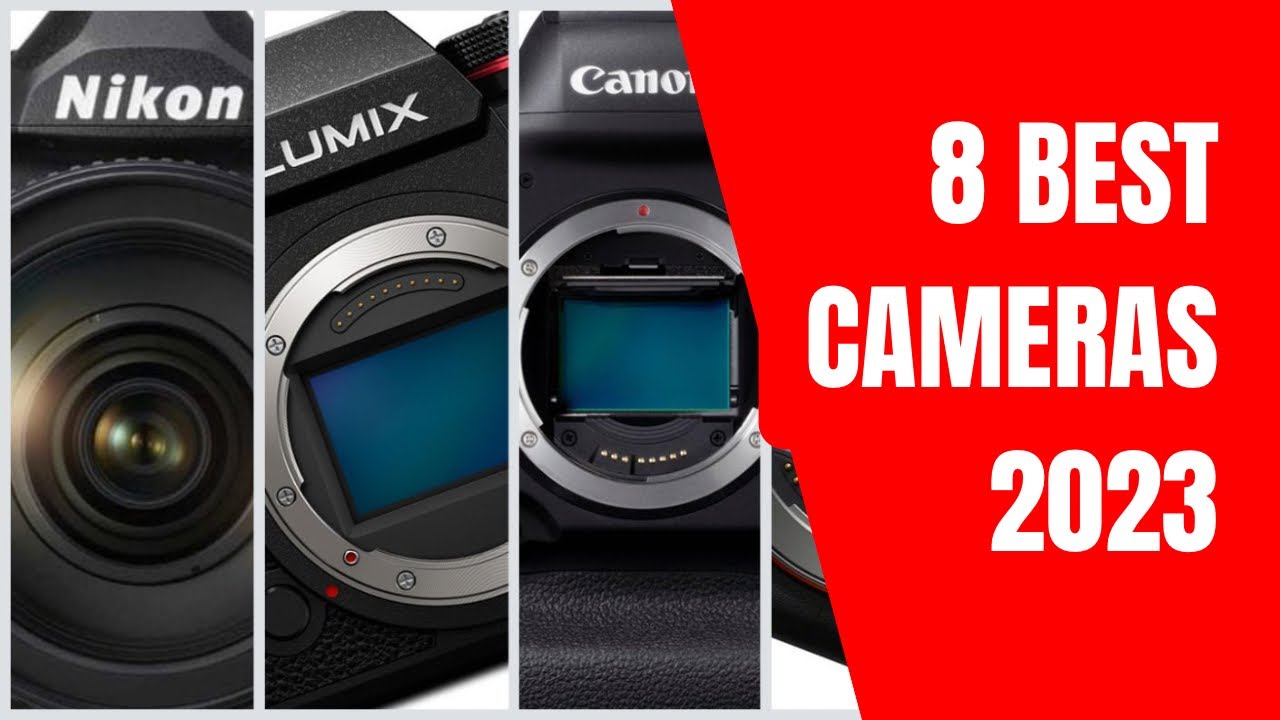 TOP 8: Best Cameras to Buy in 2023 - YouTube