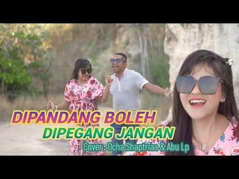 PANDANG BOLEH DIPEGANG JANGAN || LAGU ACARA HITS 2022 || COVER OCHA SHAPTRIASA & ABU LP