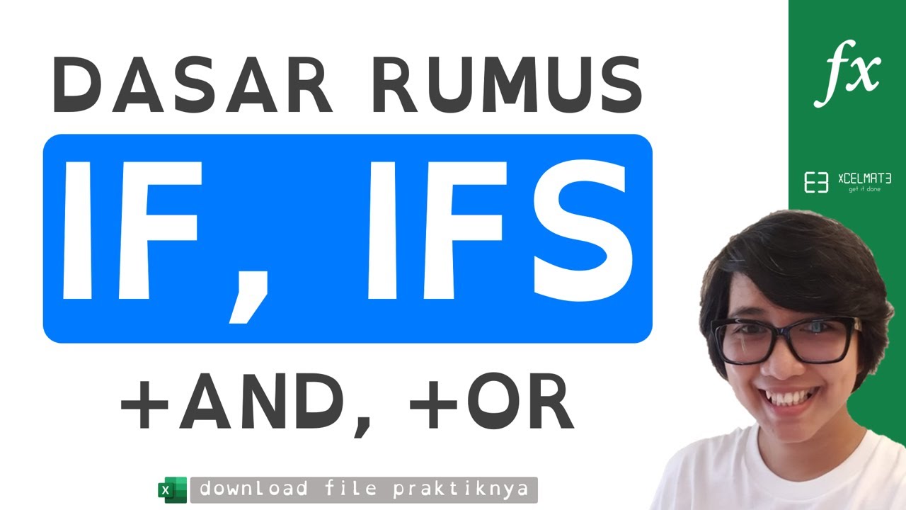 Kuasai Rumus IF dan IFS Excel dalam 10 Menit (+ Rumus OR, AND) - YouTube