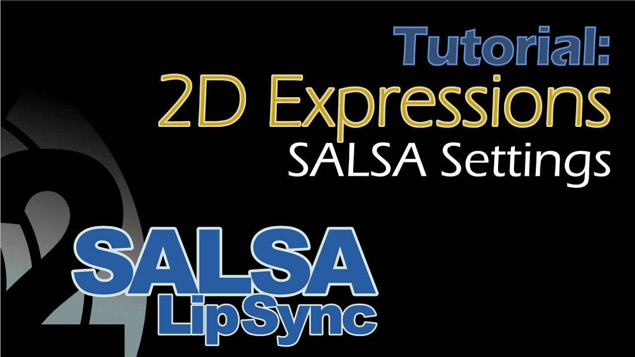 SALSA LipSync Suite v2 - 2D Expressions (SALSA Settings) - YouTube