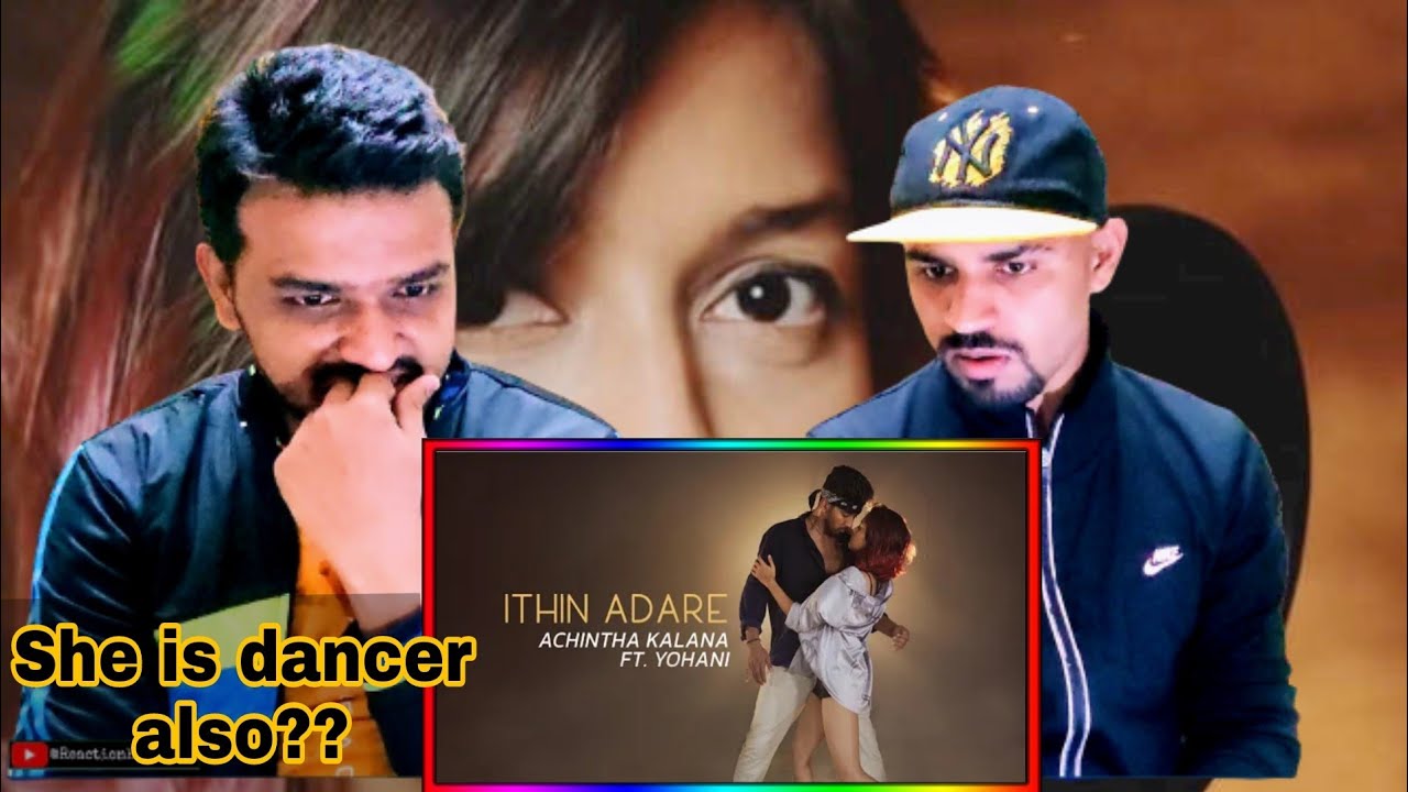 Yohani ft. Achintha Kalana - #Ithin Adare | Reaction!!🔥ඉතින් ආදරේ ...