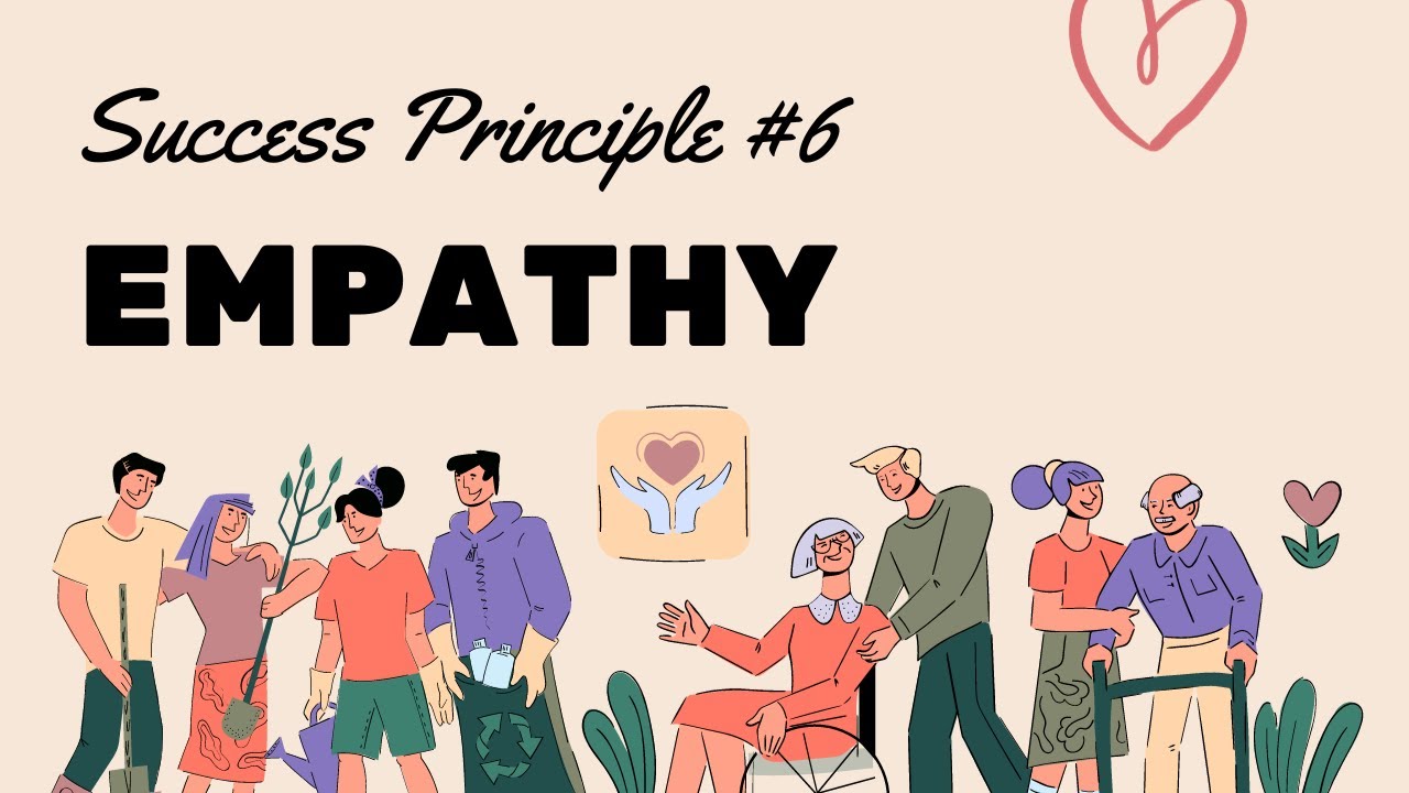 Success Principle #6 - Empathy - YouTube
