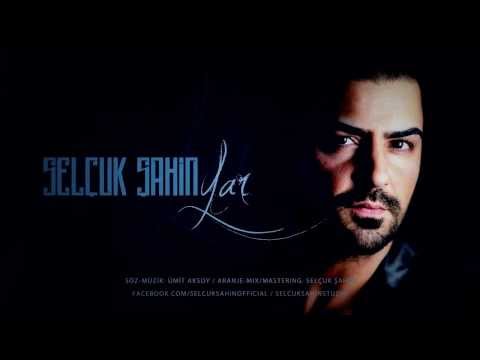 Selcuk Sahin - Yar 2013 facebook.com/selcuksahinofficial
