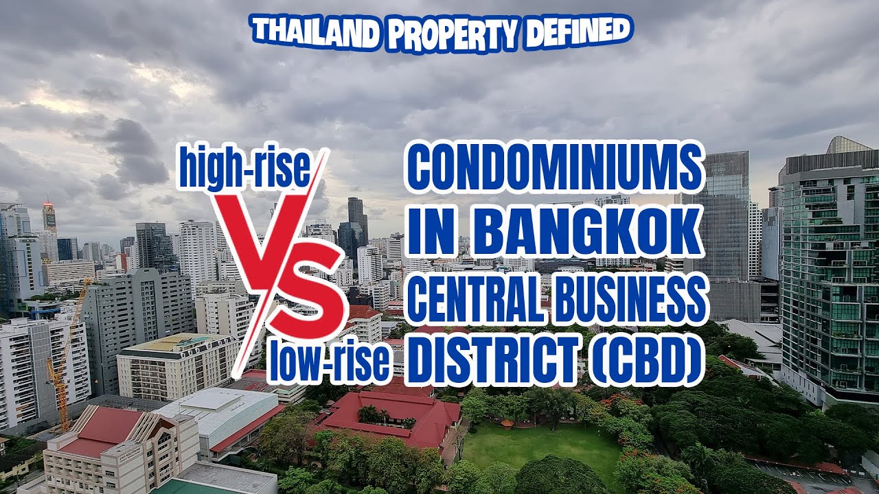 High-Rise Vs. Low-Rise Condo in Bangkok CBD - Thai Property Defined ...