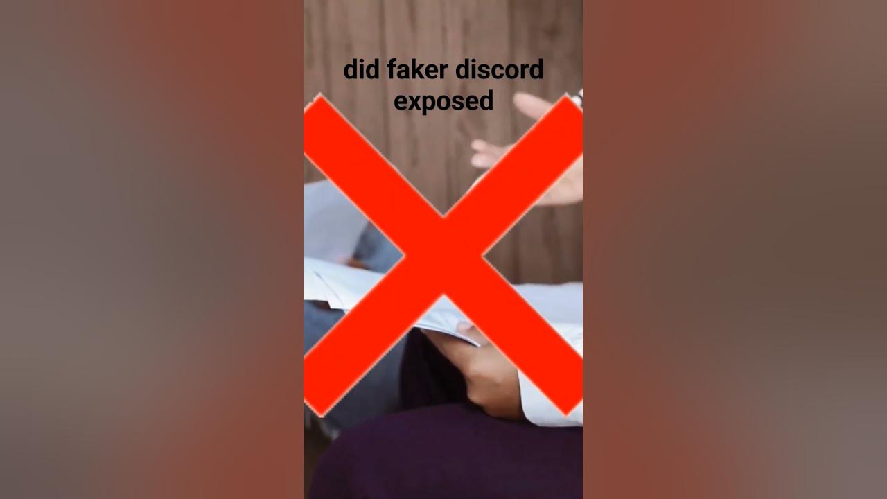 Did Faker Discord Exposed Youtube