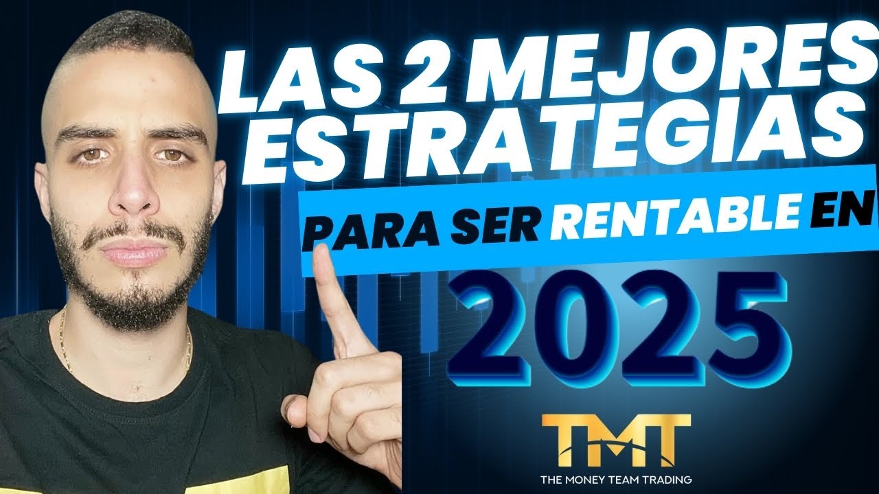 Las 2 estrategias que te haran rentable en 2025/ trading indices ...