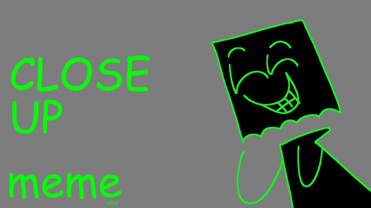 CLOSE UP (MEME) //Animation// - YouTube