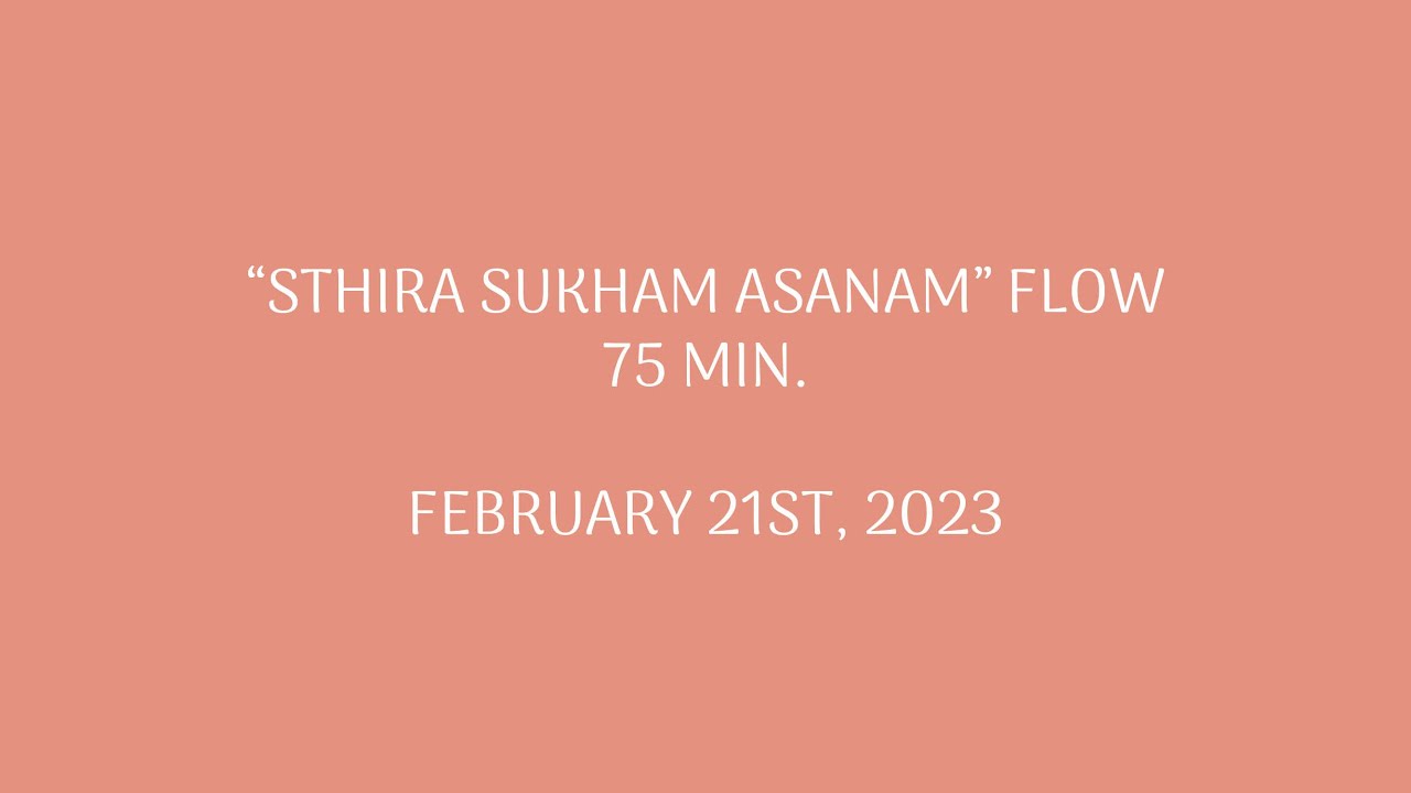 "Sthira sukham asanam" - YouTube