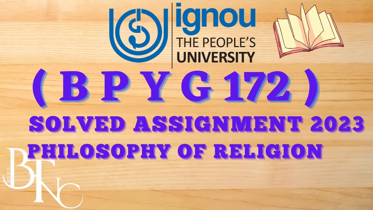 BPYG 172 IGNOU SOOLVED ASSIGNMENT 2023/PHILOSOPHY OF RELIGION - YouTube