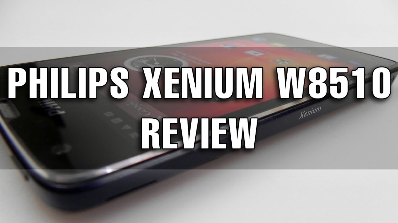 Philips Xenium W8510 Review - GSMDome.com - YouTube