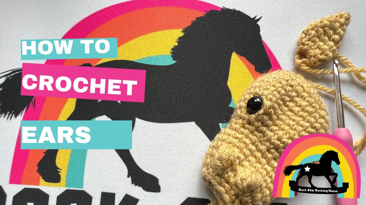 How to crochet your pony’s ears. - YouTube