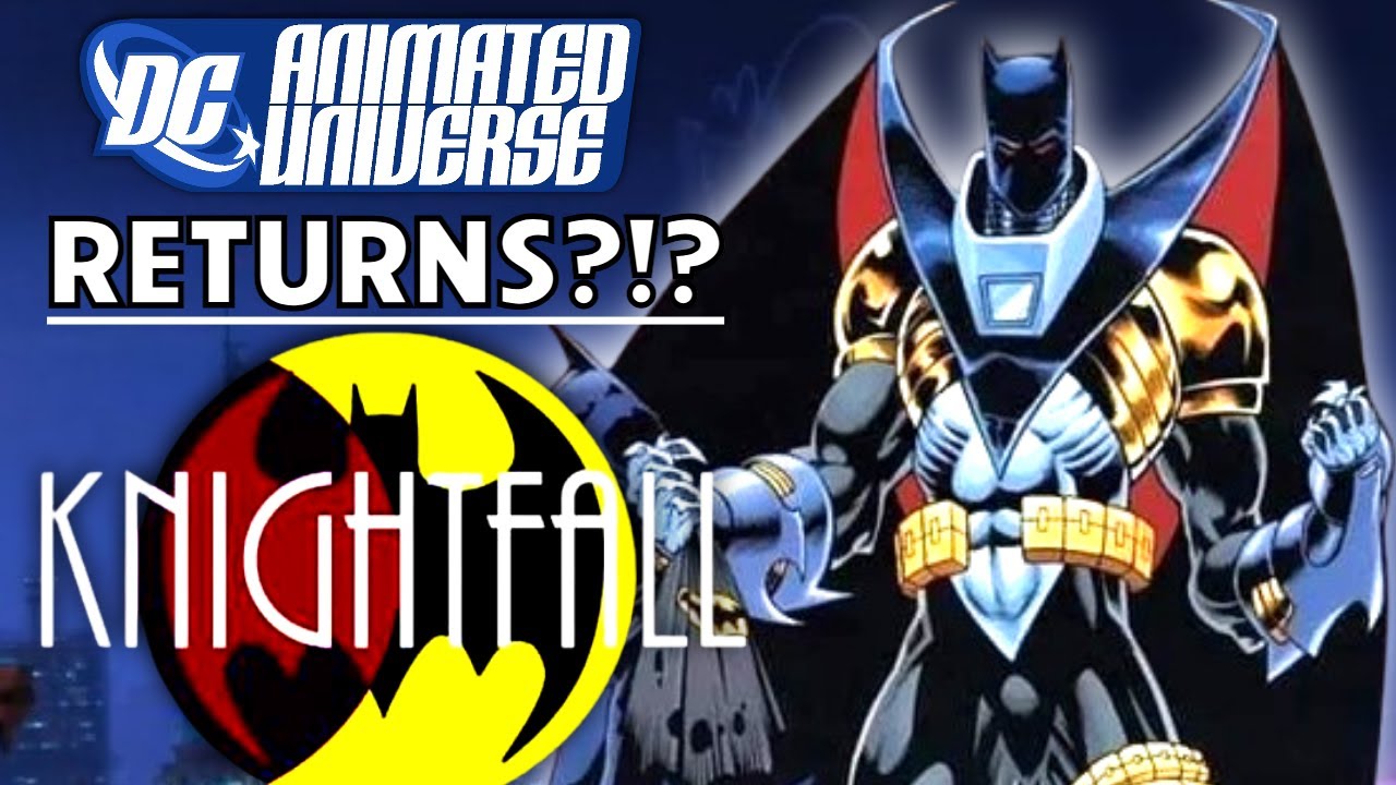DC Animated Movies RETURN? Batman KNIGHTFALL! A 3 Part Event! DC ...
