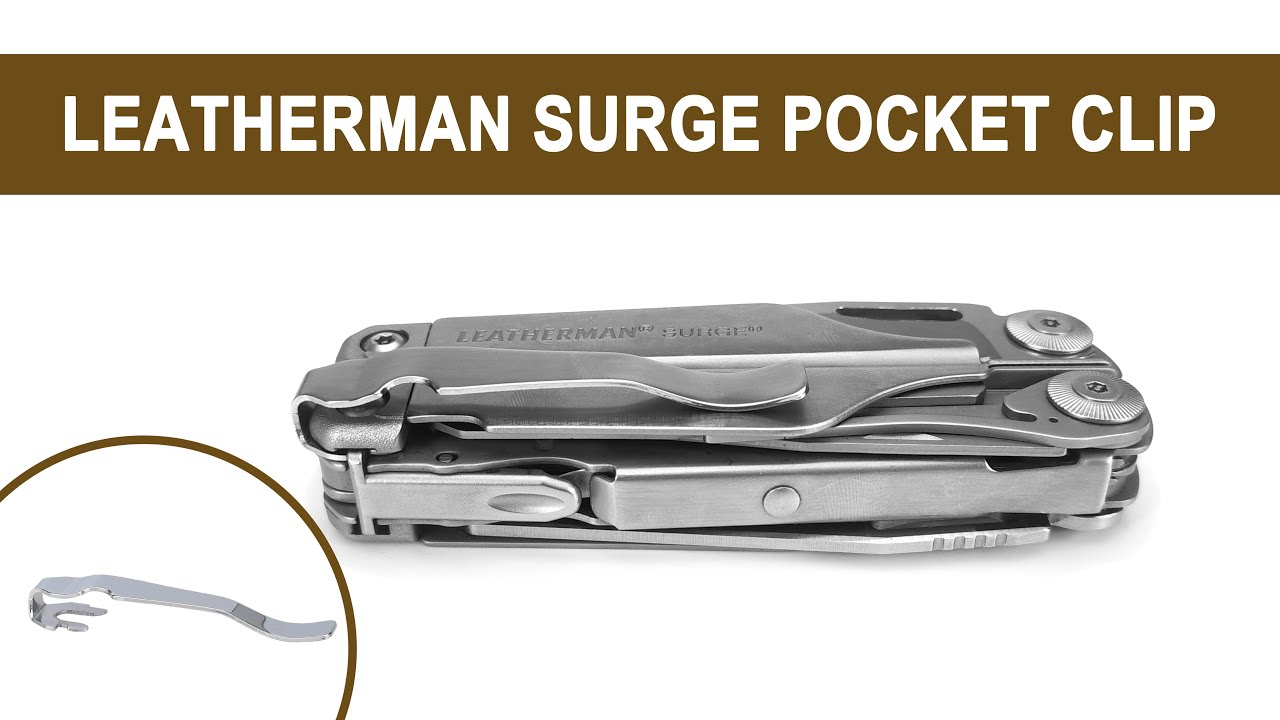 LEATHERMAN SURGE POCKET CLIP - YouTube