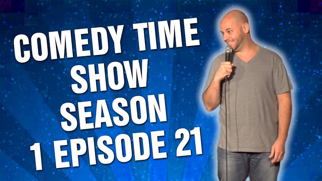 Comedy Time Show: Season 1 episode 21 - YouTube