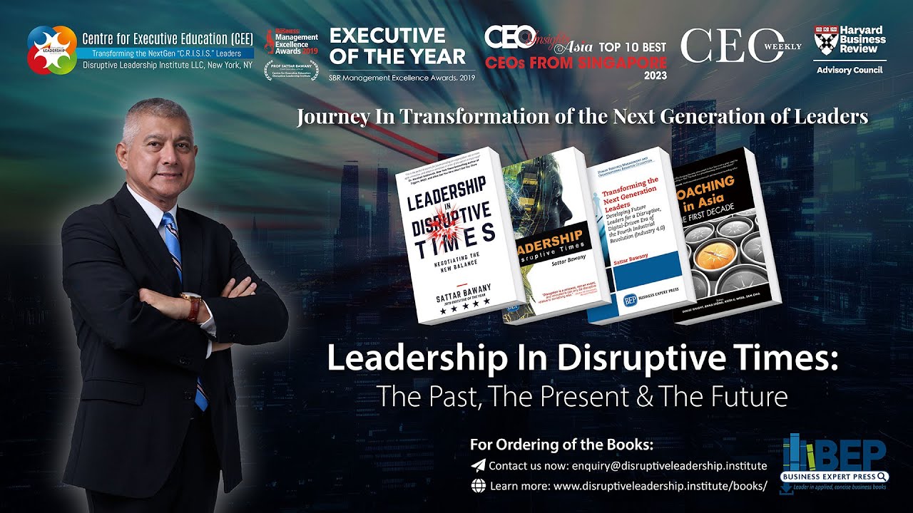 Leadership In Disruptive Times: The Past, The Present & The Future ...