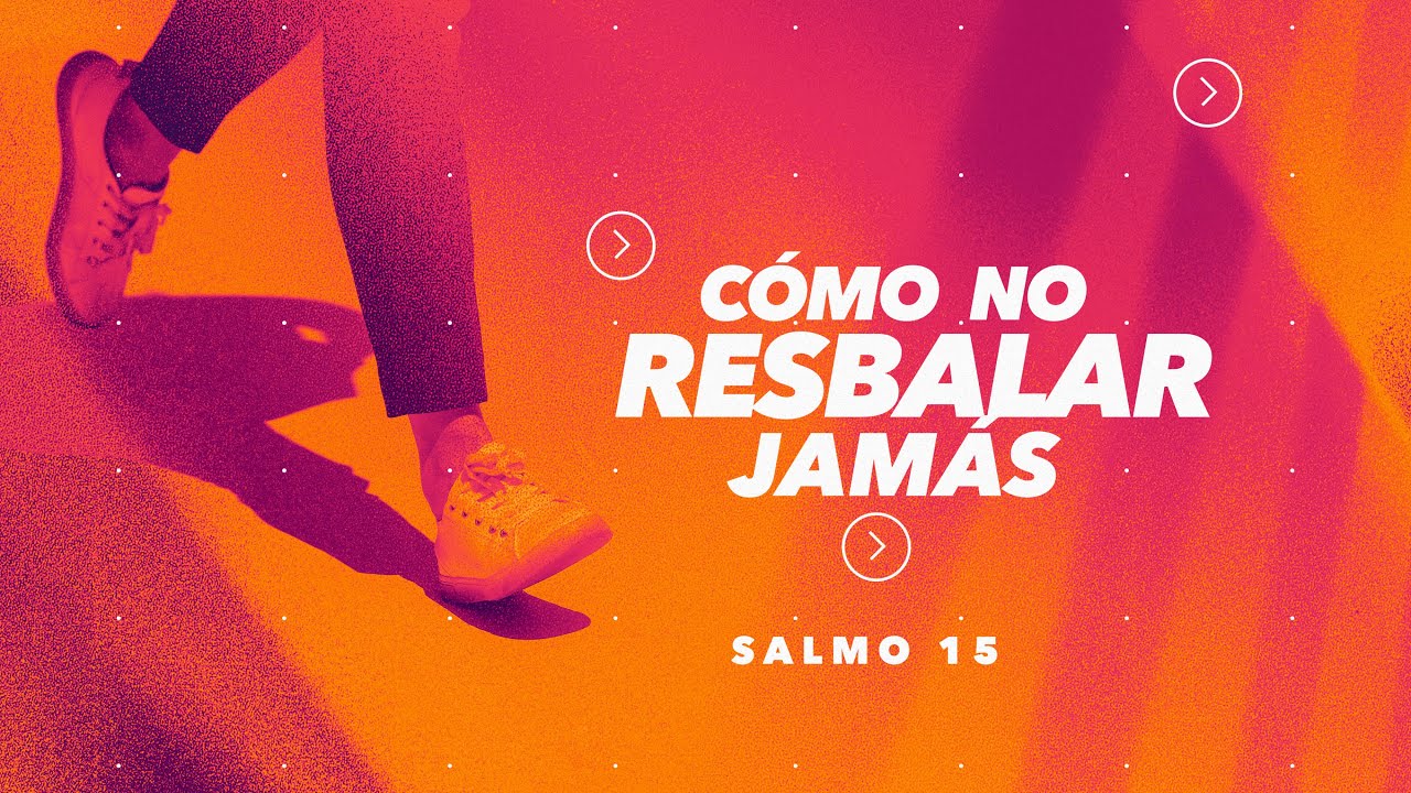 Como No Resbalar Jamas (Predicación Bautista Fundamental) - YouTube