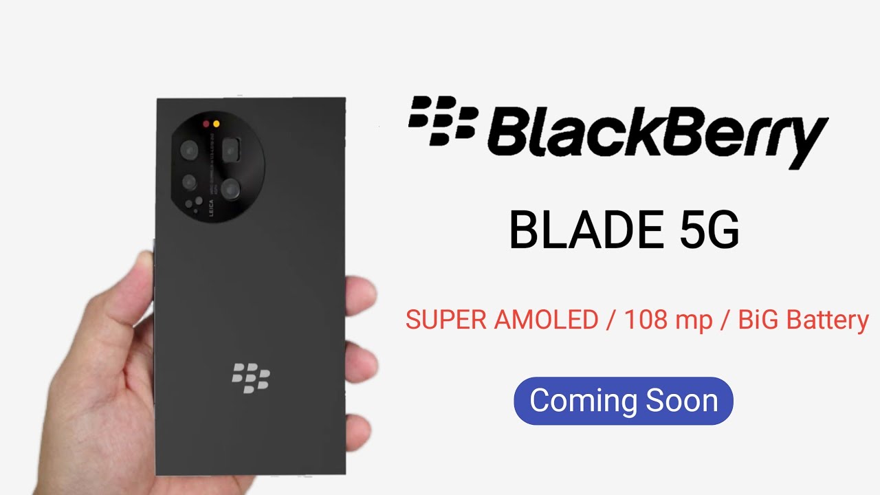 BlackBerry Blade 5G in Hindi, Price, Release Date, Official, First Look ...