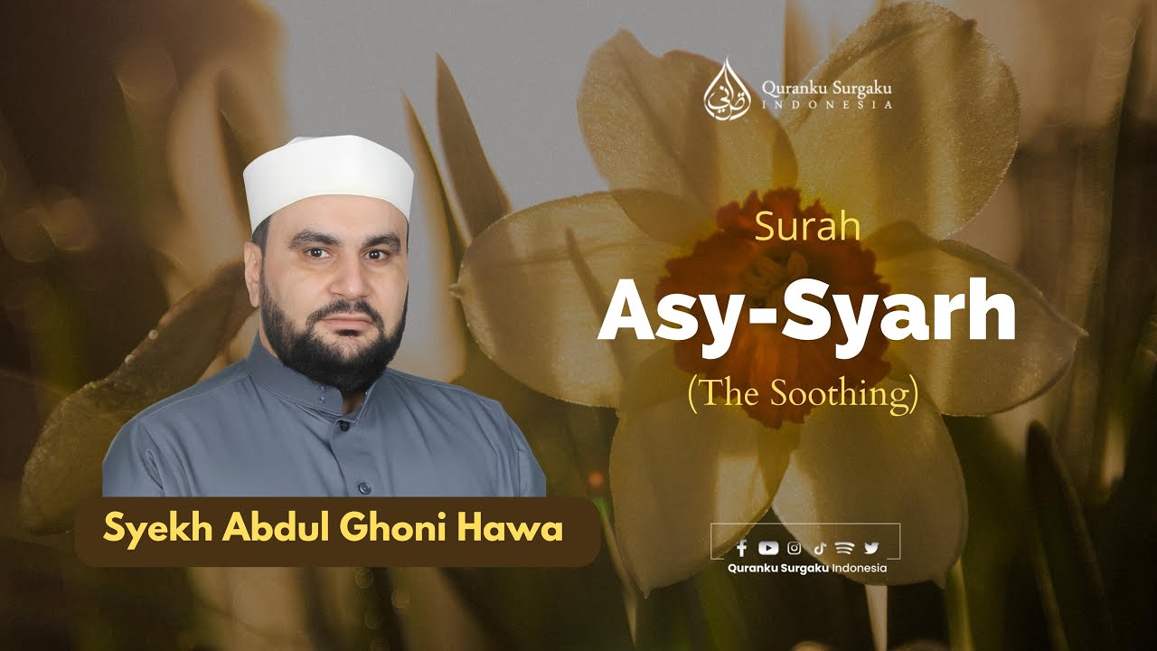 Surah Asy Syarh || Syaikh Abdul Ghoni Hawa - YouTube