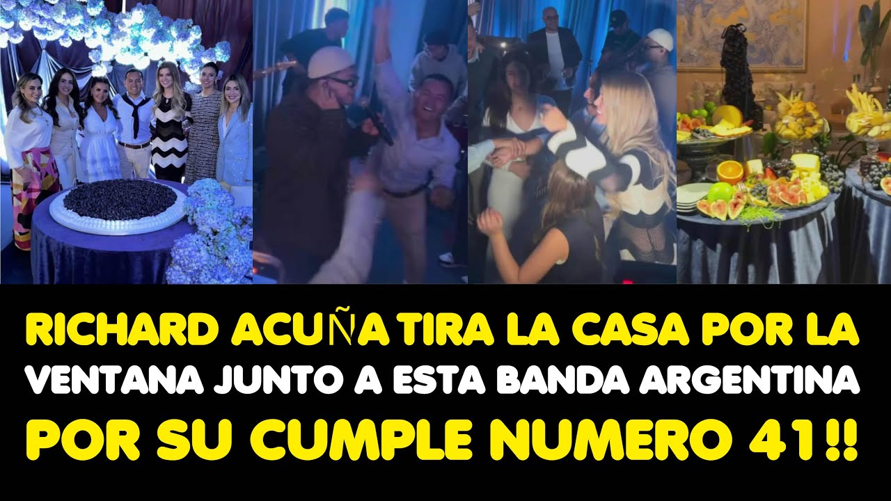 RICHARD ACUÑA TIRA LA CASA POR LA VENTANA JUNTO A ESTA BANDA ARGENTINA ...