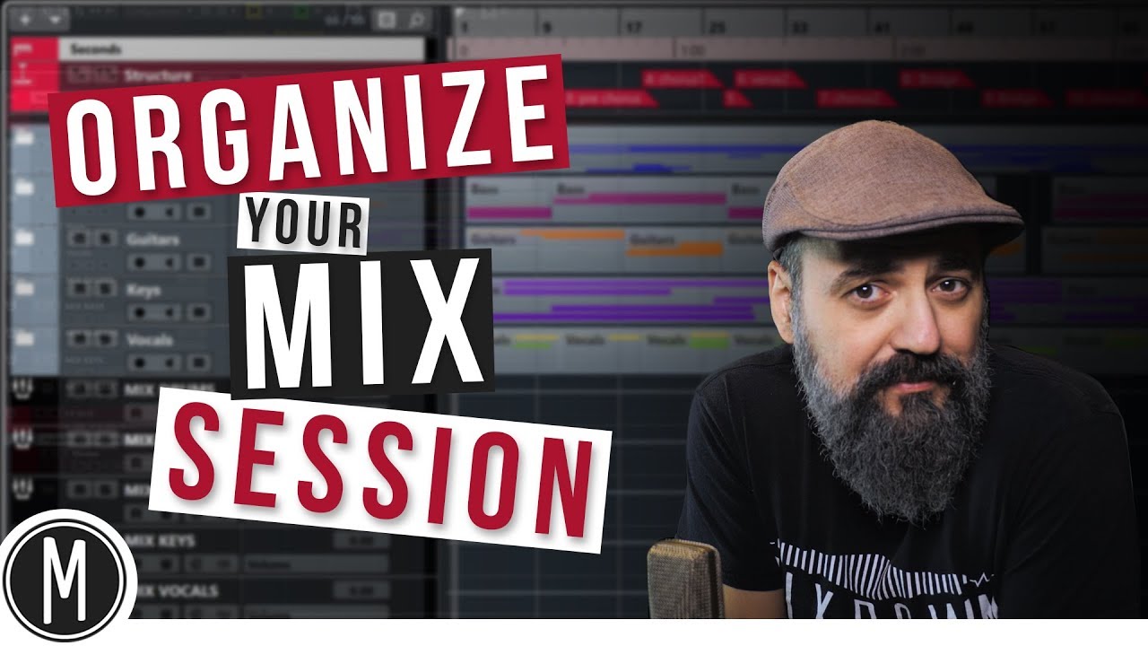 7 TIPS for ORGANIZING your MIX Session - YouTube