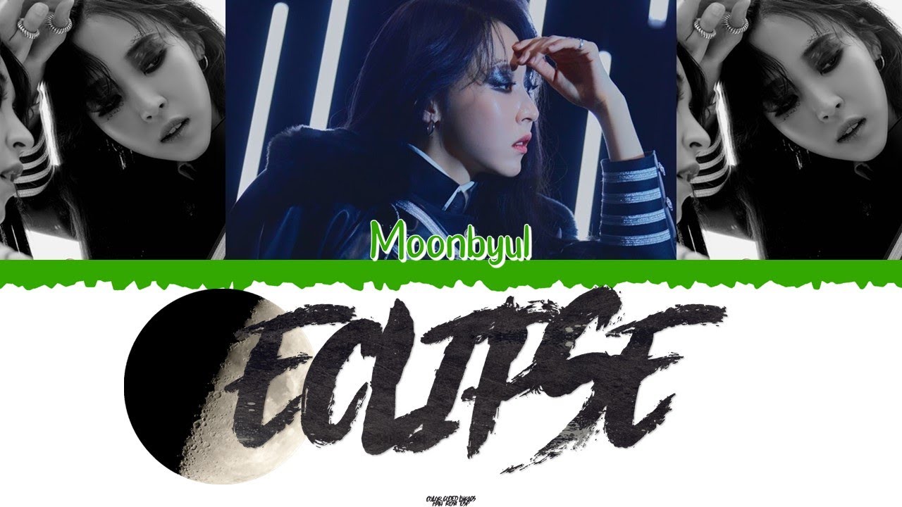🌘 MOONBYUL (문별) - 달이 태양을 가릴 때 (Eclipse) [Color Coded Lyrics Han|Rom|Esp] 🌘 - YouTube