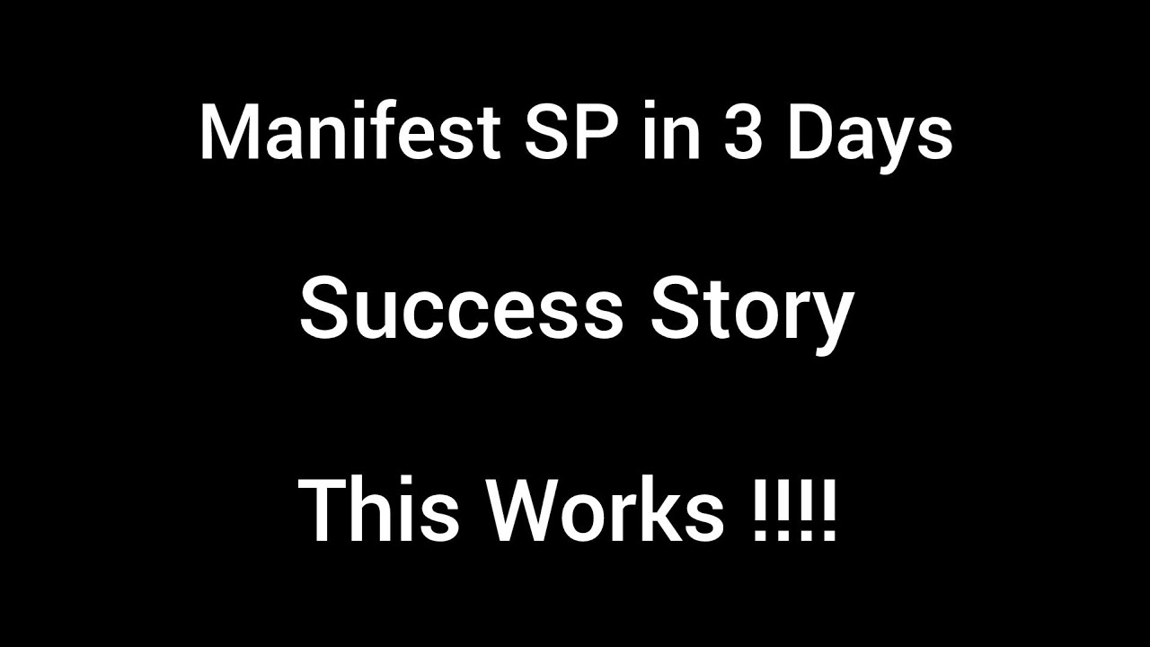 Manifest SP in 3 days ! SP Success Story | How To Manifest a specific ...