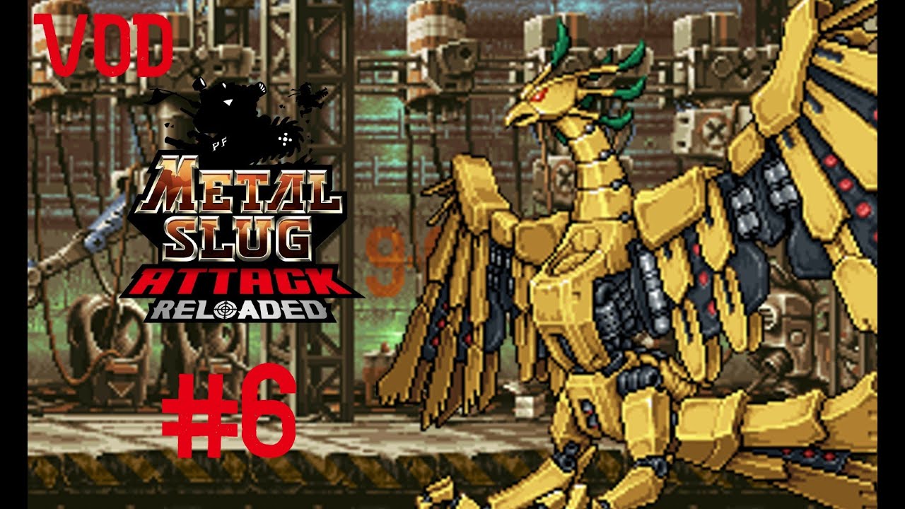 VOD: THE END?!! (Metal Slug Attack Reloaded #6) - YouTube