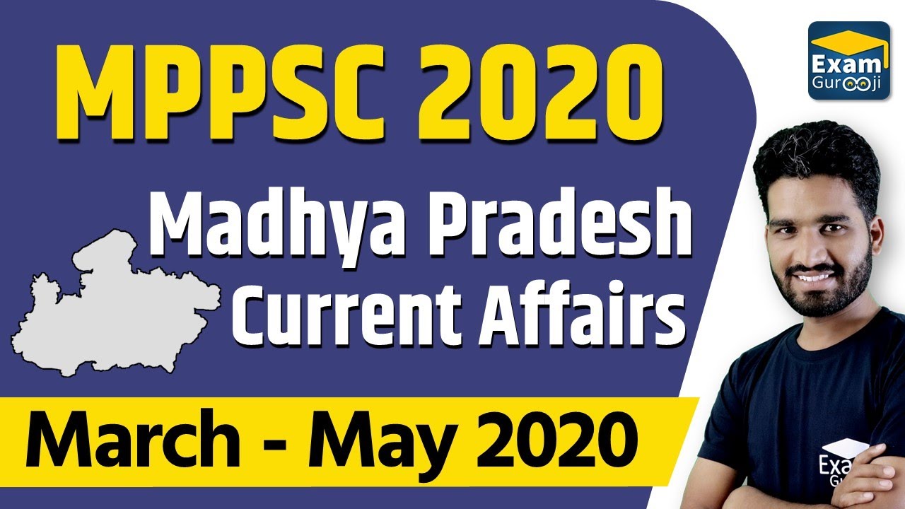 MP Current Affairs - March, April and May 2020 | MPPSC 2020 | By ...
