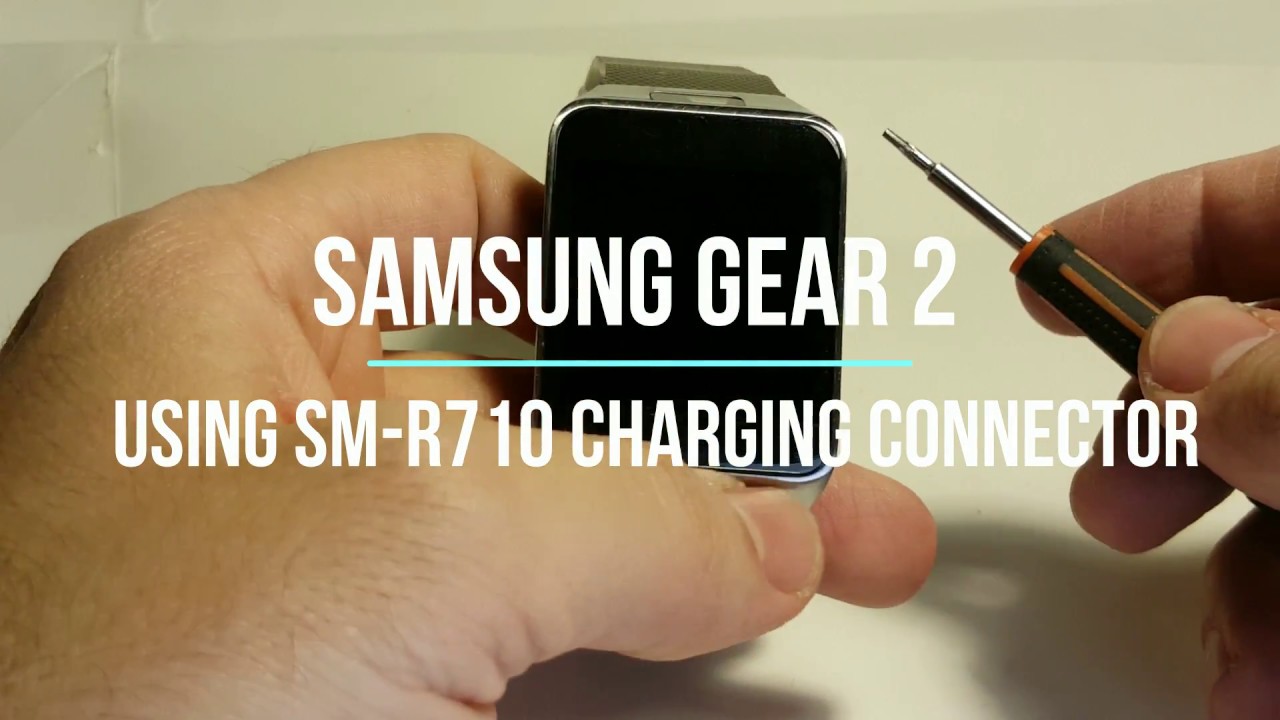 How to use SM-R710 charging connector on Samsung Gear 2 (SM-R380) - YouTube