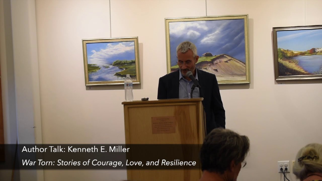 Kenneth E. Miller: War Torn: Stories of Courage, Love, and Resilience ...