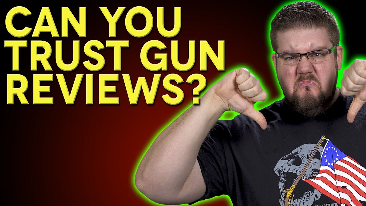 Can You TRUST Gun Reviews? - YouTube